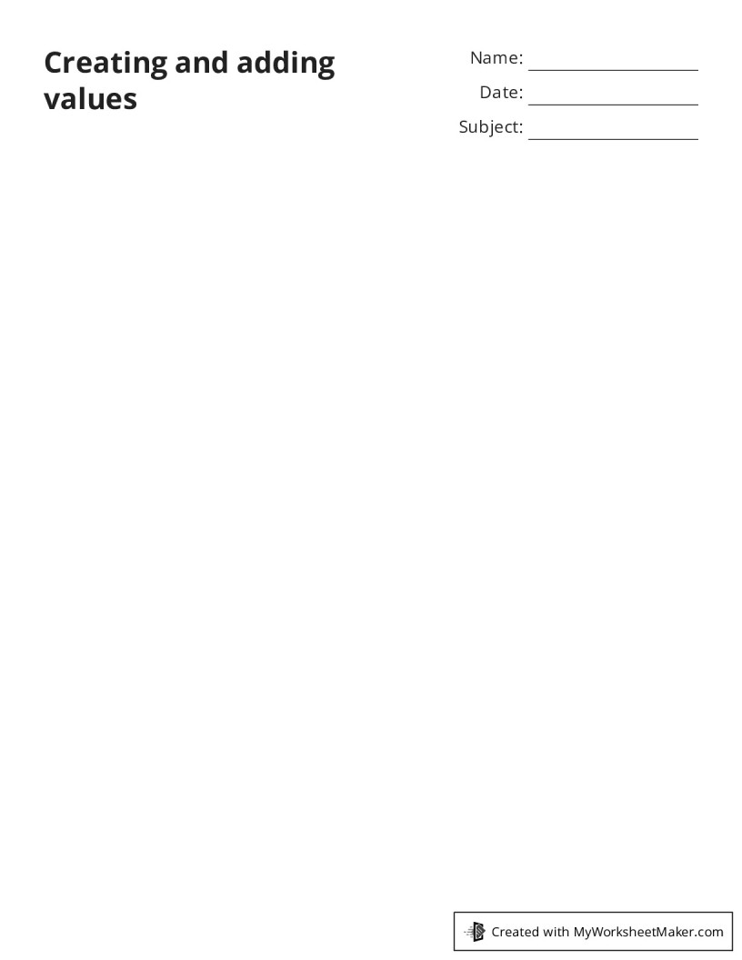 Creating and adding values﻿ - My Worksheet Maker: Create Your Own ...