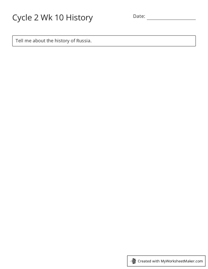 Cycle 2 Wk 10 History - My Worksheet Maker: Create Your Own Worksheets
