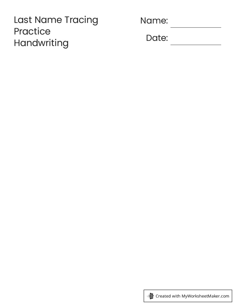 Last Name Tracing PracticeHandwriting - My Worksheet Maker: Create Your ...