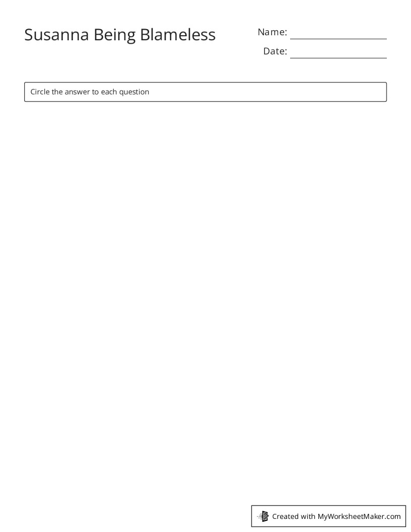 Susanna Being Blameless - My Worksheet Maker: Create Your Own Worksheets
