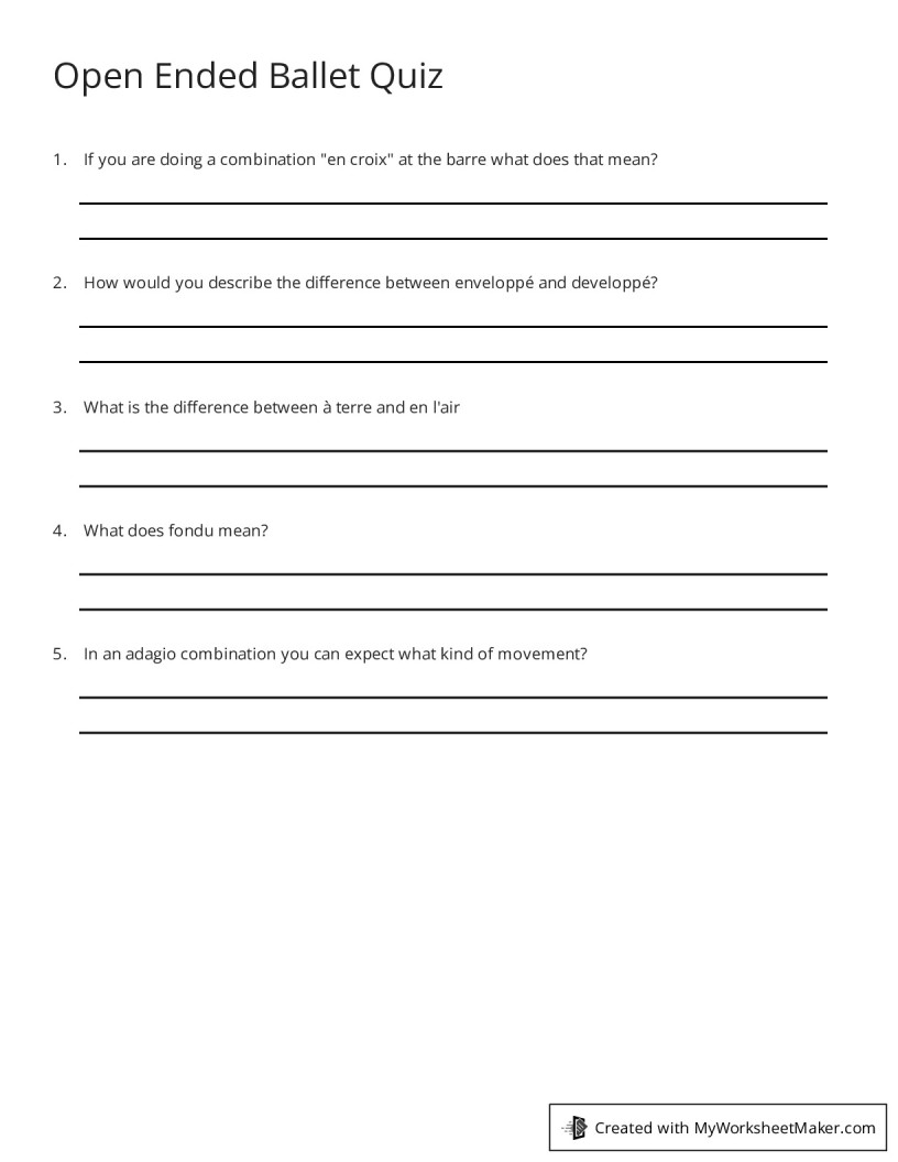 Open Ended Ballet Quiz - My Worksheet Maker: Create Your Own Worksheets