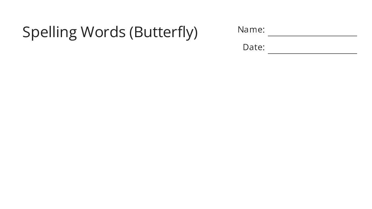 Spelling Words (Butterfly) - My Worksheet Maker: Create Your Own Worksheets