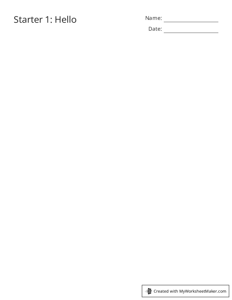 Starter 1: Hello - My Worksheet Maker: Create Your Own Worksheets