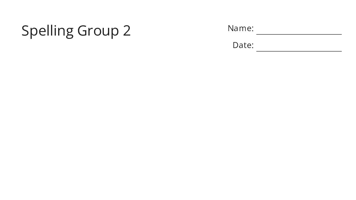 Spelling Group 2 - My Worksheet Maker: Create Your Own Worksheets