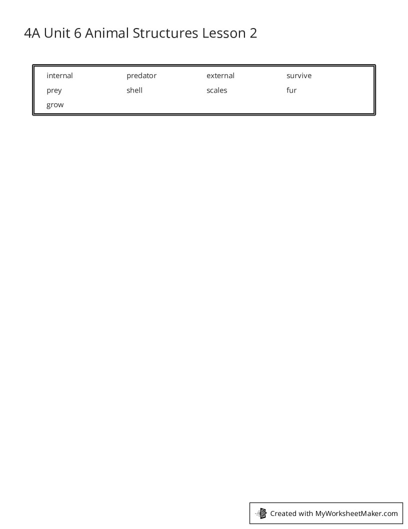 4A Unit 6 Animal Structures Lesson 2 - My Worksheet Maker: Create Your ...