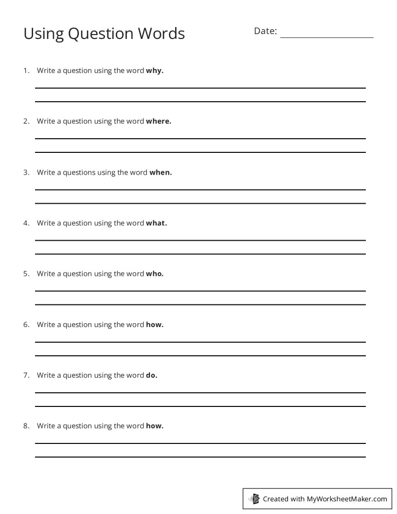 Using Question Words - My Worksheet Maker: Create Your Own Worksheets