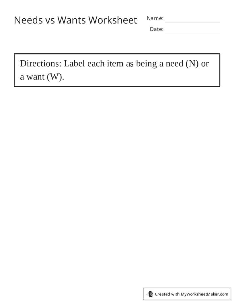 Needs vs Wants Worksheet - My Worksheet Maker: Create Your Own Worksheets