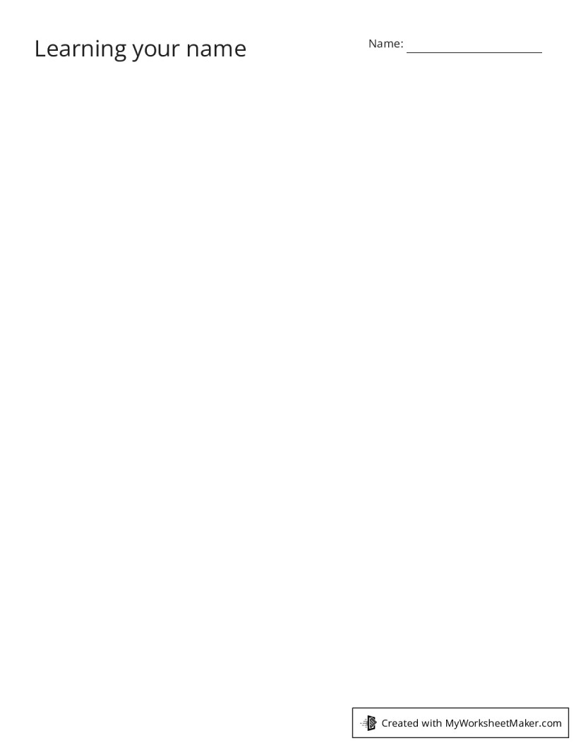 Learning your name - My Worksheet Maker: Create Your Own Worksheets