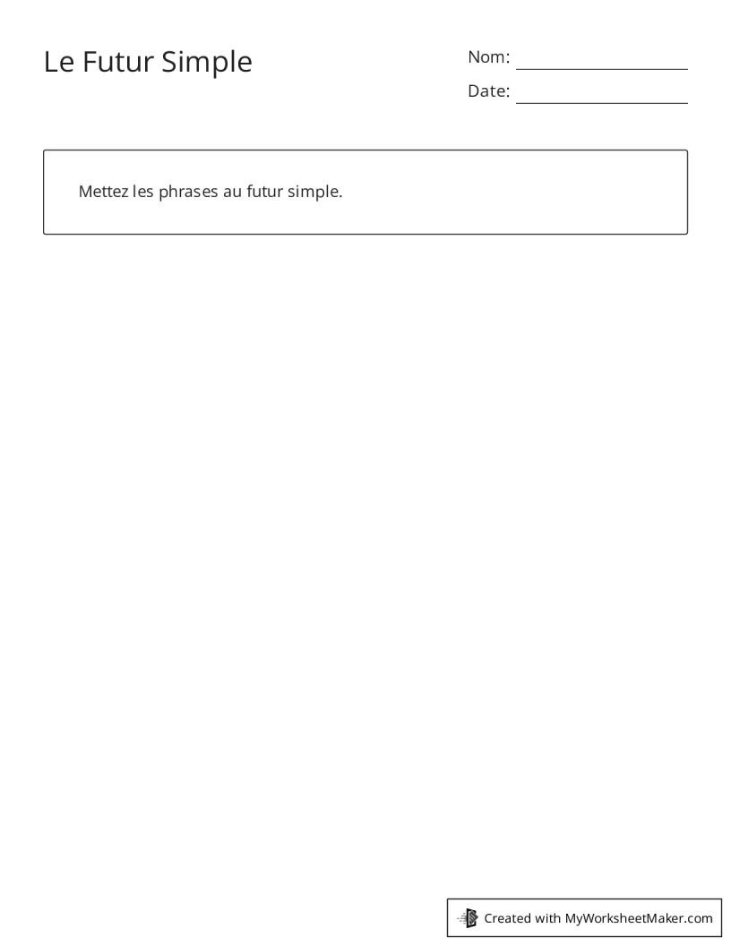 Le Futur Simple - My Worksheet Maker: Create Your Own Worksheets