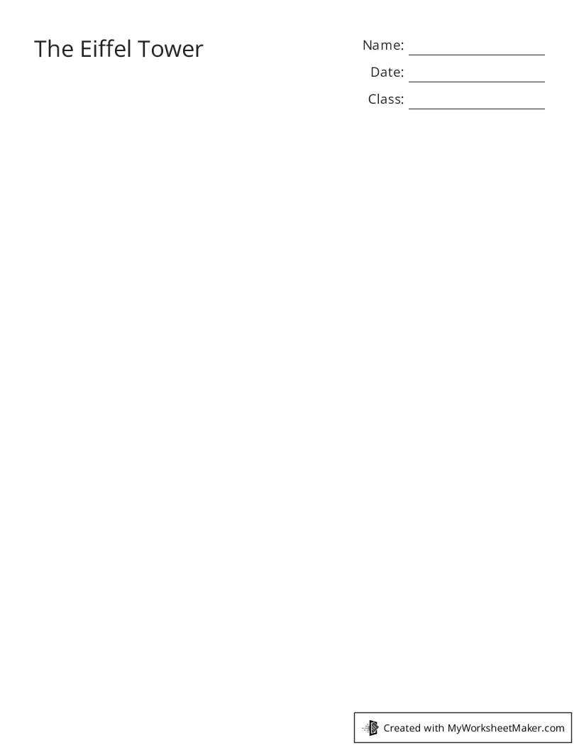 The Eiffel Tower - My Worksheet Maker: Create Your Own Worksheets