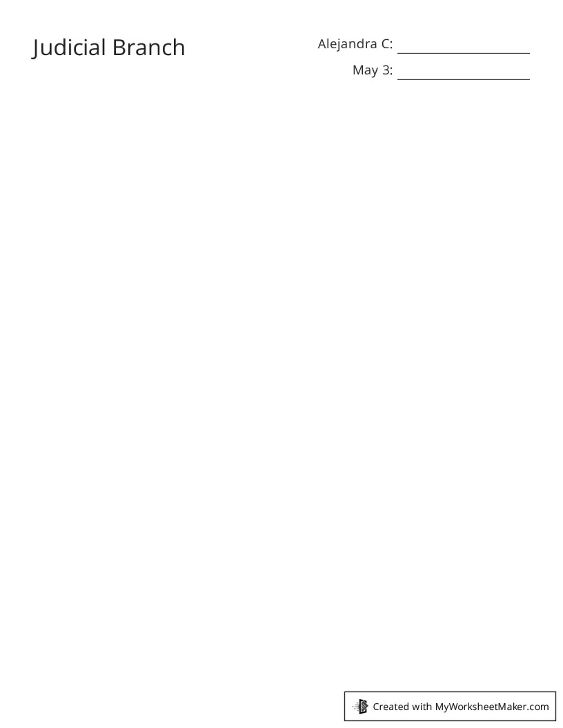 Judicial Branch - My Worksheet Maker: Create Your Own Worksheets