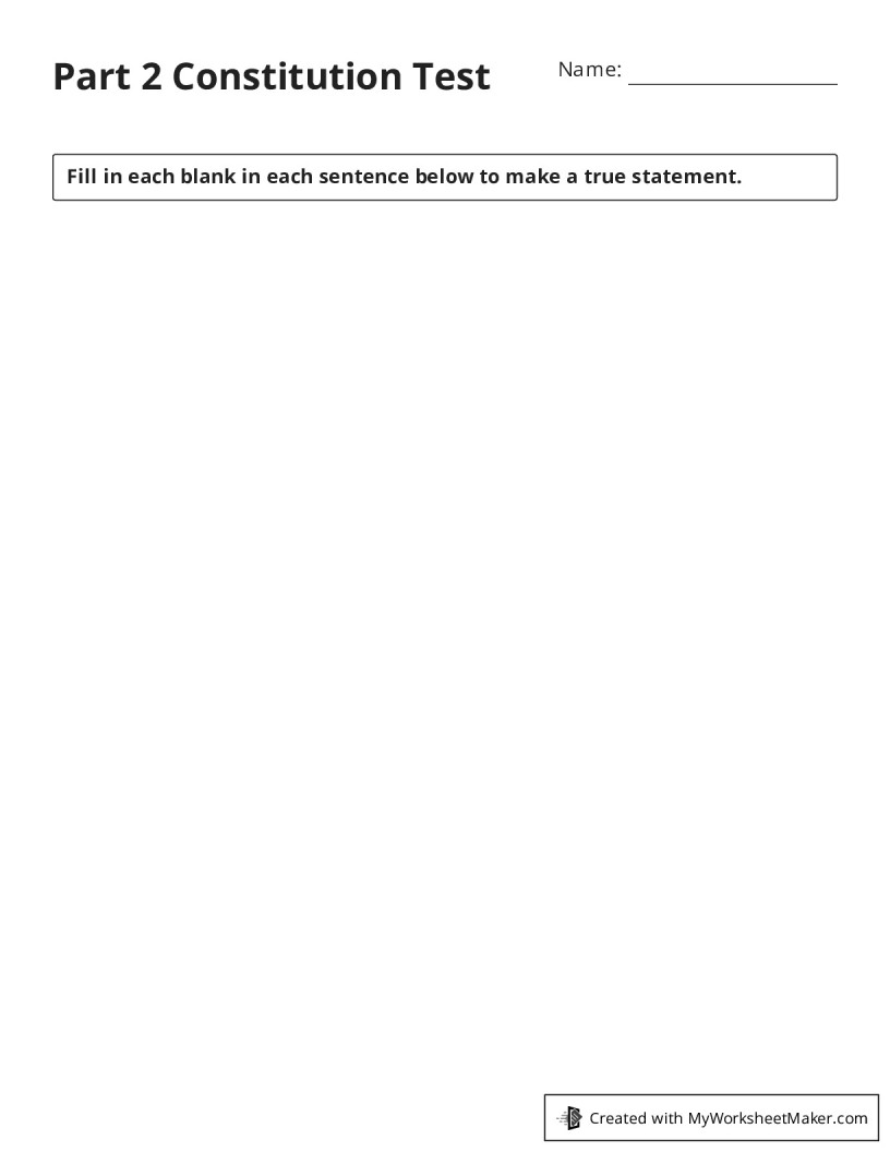 Part 2 Constitution Test - My Worksheet Maker: Create Your Own Worksheets
