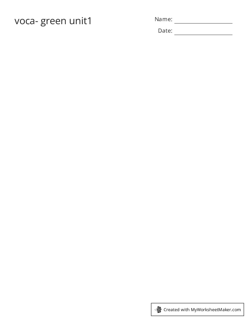 voca- green unit1 - My Worksheet Maker: Create Your Own Worksheets