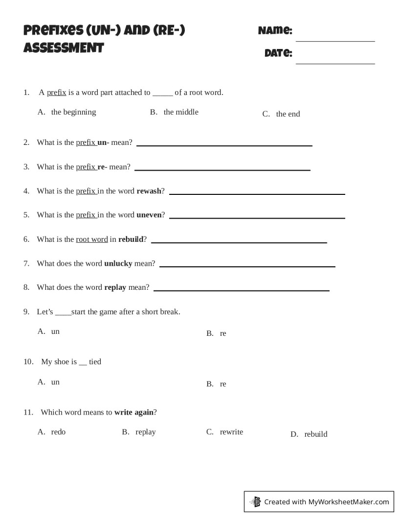 Prefixes (UN-) and (RE-) ASSESSMENT - My Worksheet Maker: Create Your ...