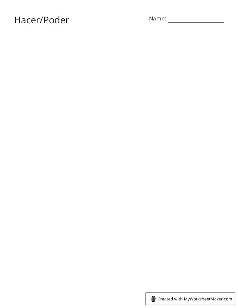 Hacer/Poder - My Worksheet Maker: Create Your Own Worksheets