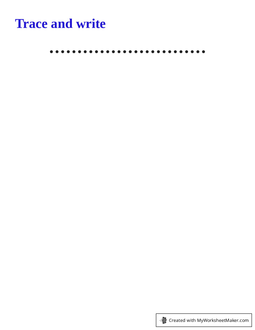 Trace and write - My Worksheet Maker: Create Your Own Worksheets
