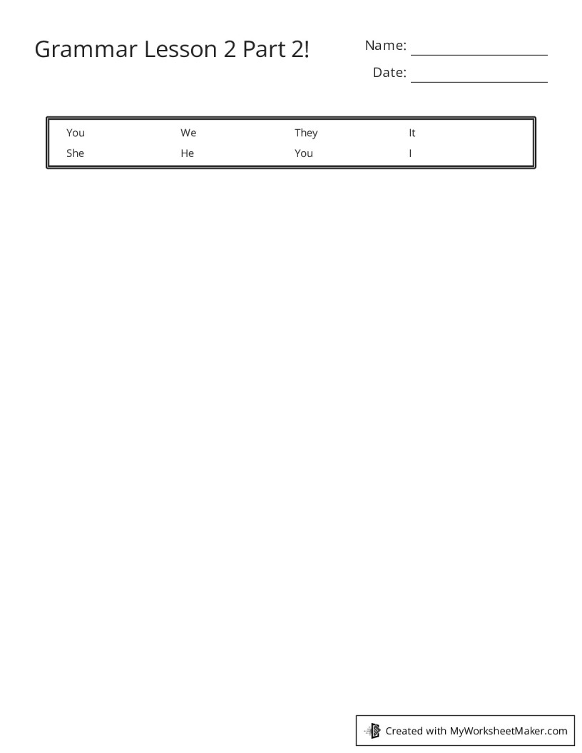 Grammar Lesson 2 Part 2! - My Worksheet Maker: Create Your Own Worksheets