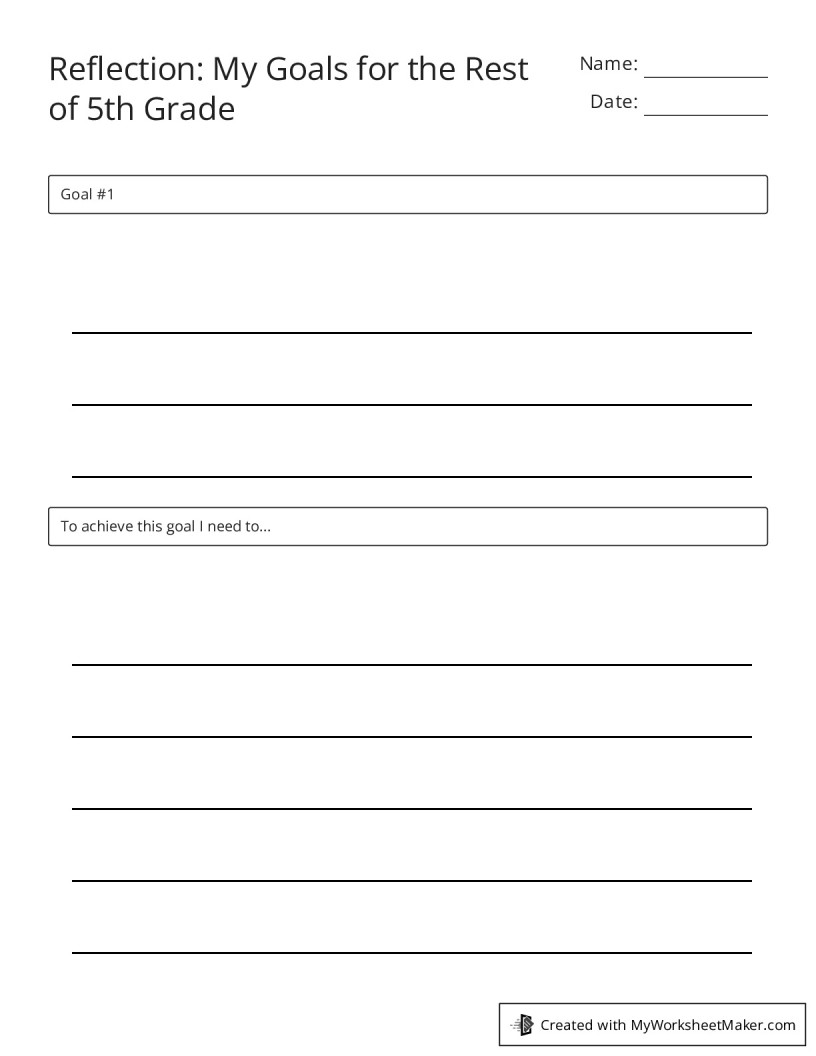 Reflection: My Goals for the Rest of 5th Grade - My Worksheet Maker ...