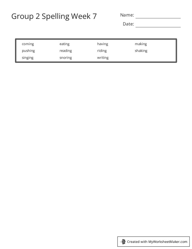 Group 2 Spelling Week 7 - My Worksheet Maker: Create Your Own Worksheets