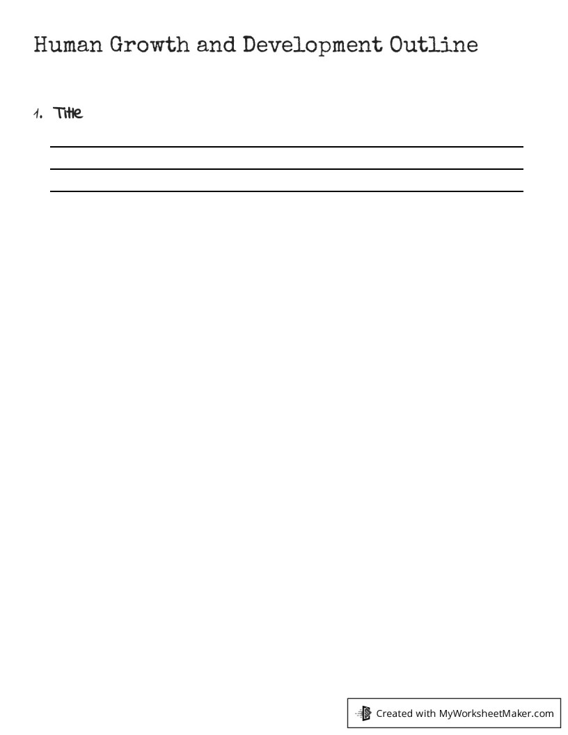 Human Growth and Development Outline - My Worksheet Maker: Create Your ...