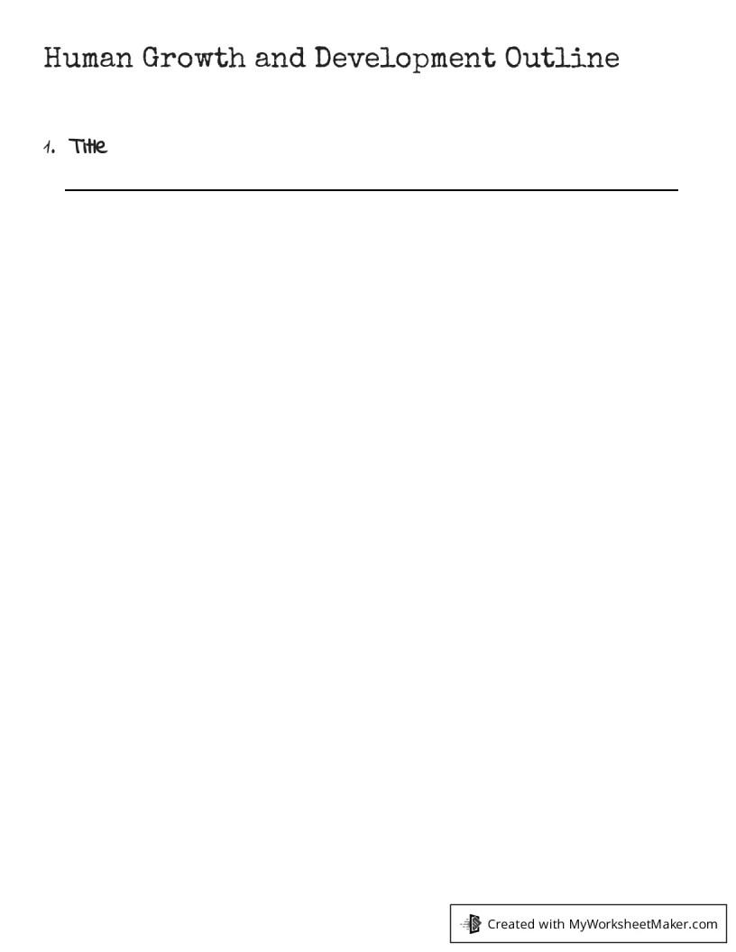 Human Growth and Development Outline - My Worksheet Maker: Create Your ...