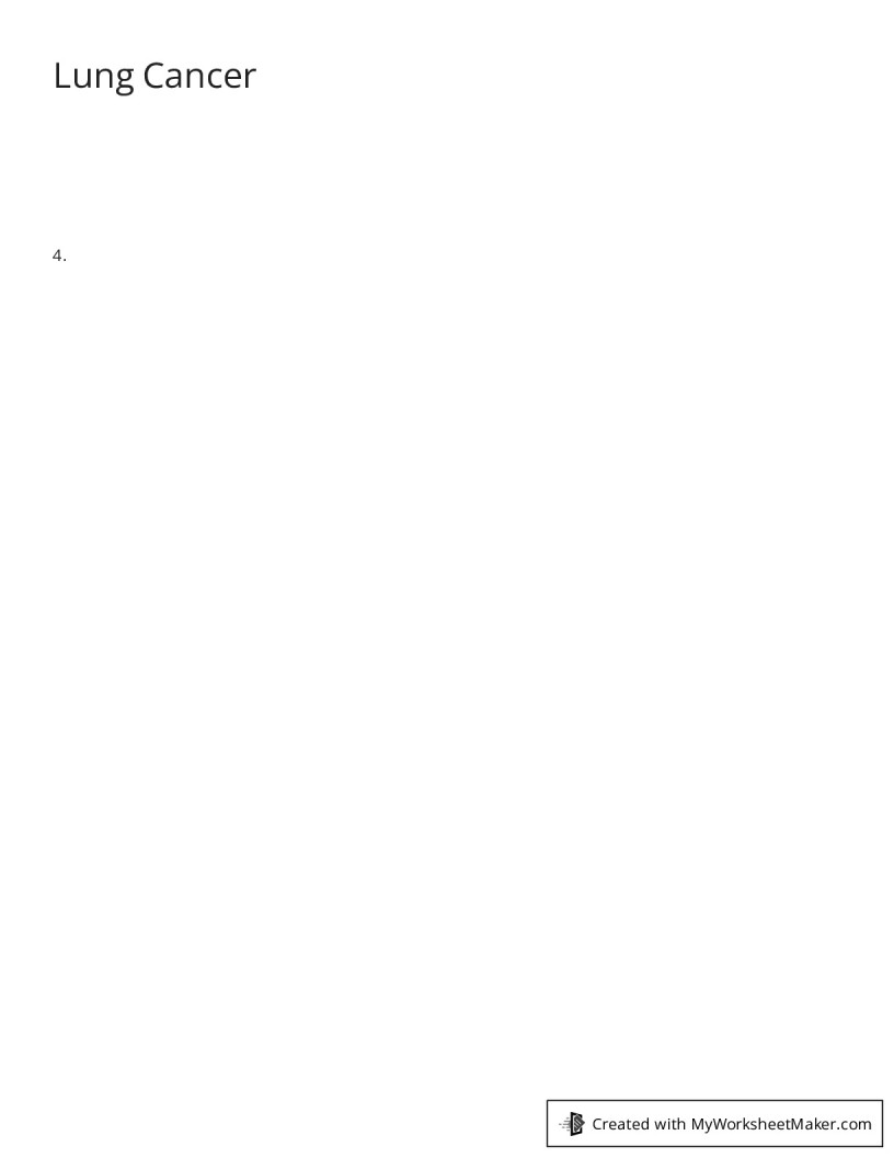 Lung Cancer - My Worksheet Maker: Create Your Own Worksheets