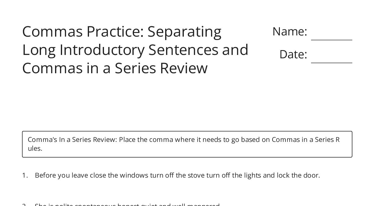 Commas Practice: Separating Long Introductory Sentences and Commas in a ...