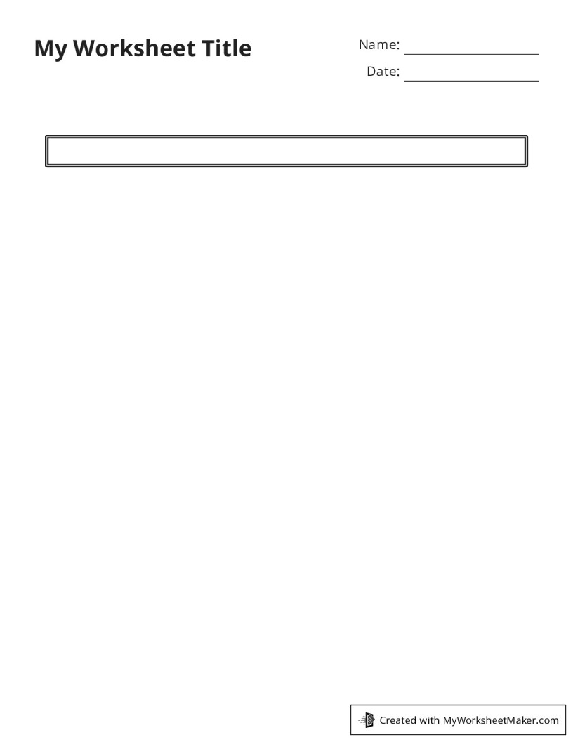 My Worksheet Title - My Worksheet Maker: Create Your Own Worksheets