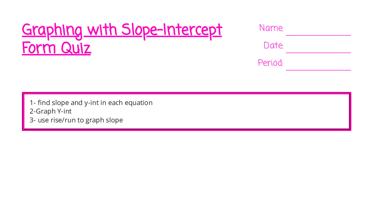 Graphing with Slope-Intercept Form Quiz - My Worksheet Maker: Create ...