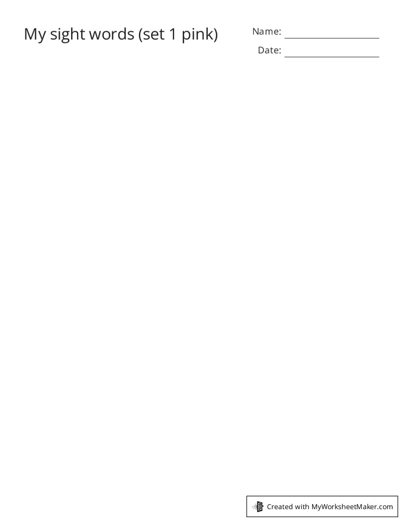 My sight words (set 1 pink) - My Worksheet Maker: Create Your Own ...