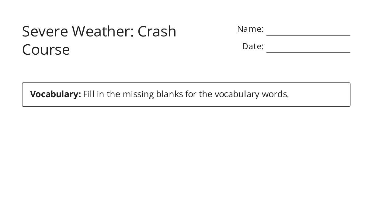 Severe Weather: Crash Course - My Worksheet Maker: Create Your Own ...