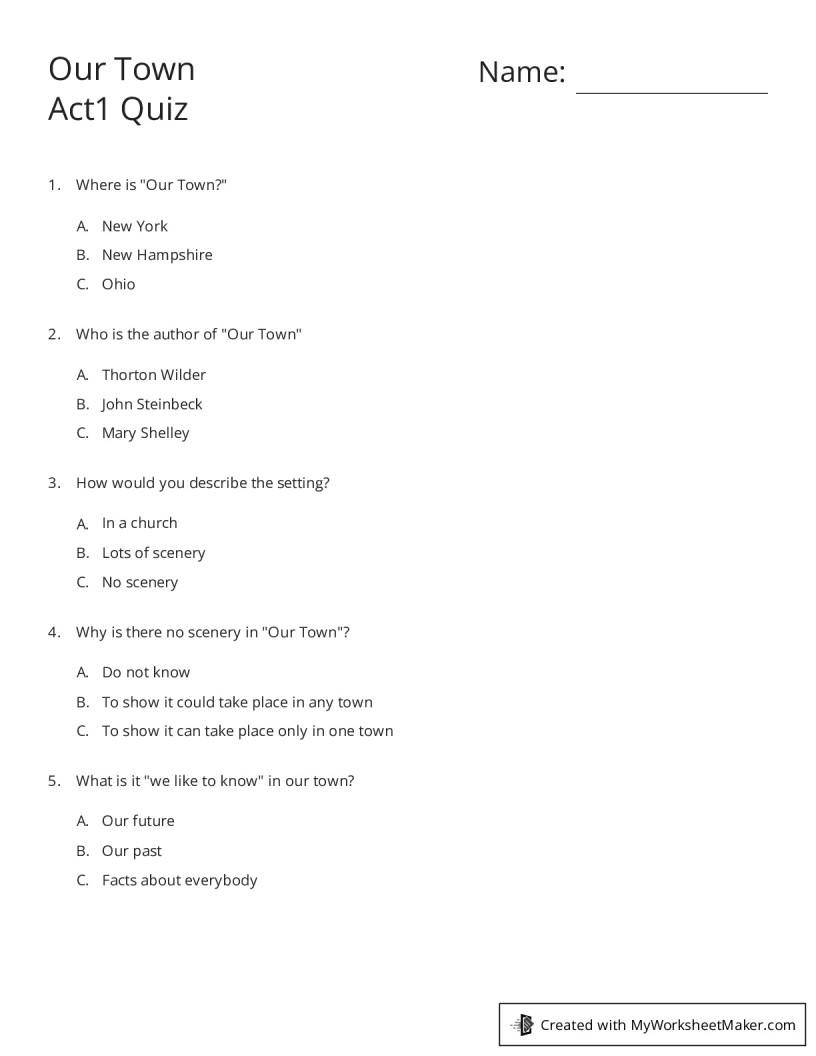 Our Town Act1 Quiz - My Worksheet Maker: Create Your Own Worksheets