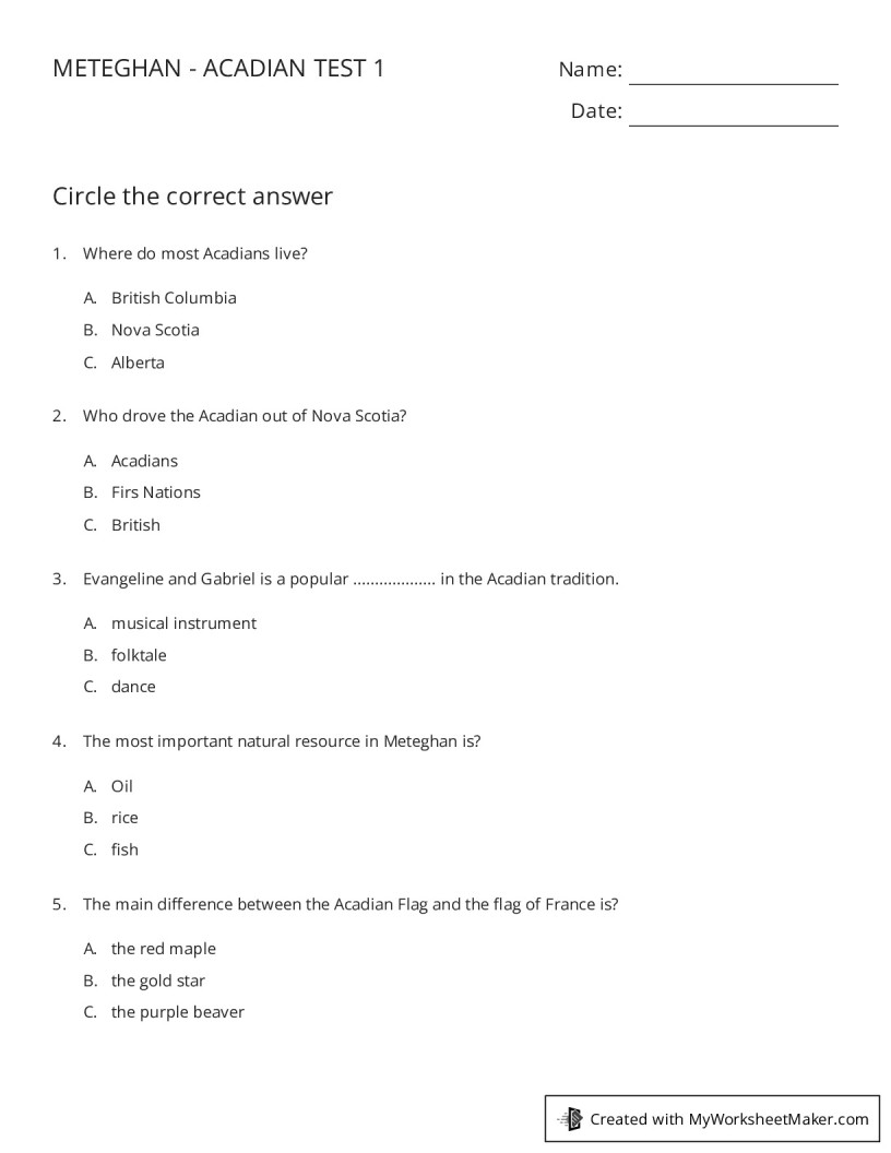 METEGHAN - ACADIAN TEST 1 - My Worksheet Maker: Create Your Own Worksheets