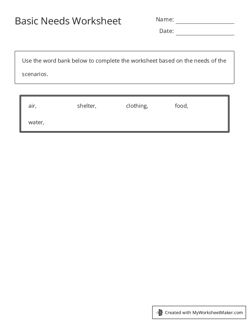 Basic Needs Worksheet - My Worksheet Maker: Create Your Own Worksheets
