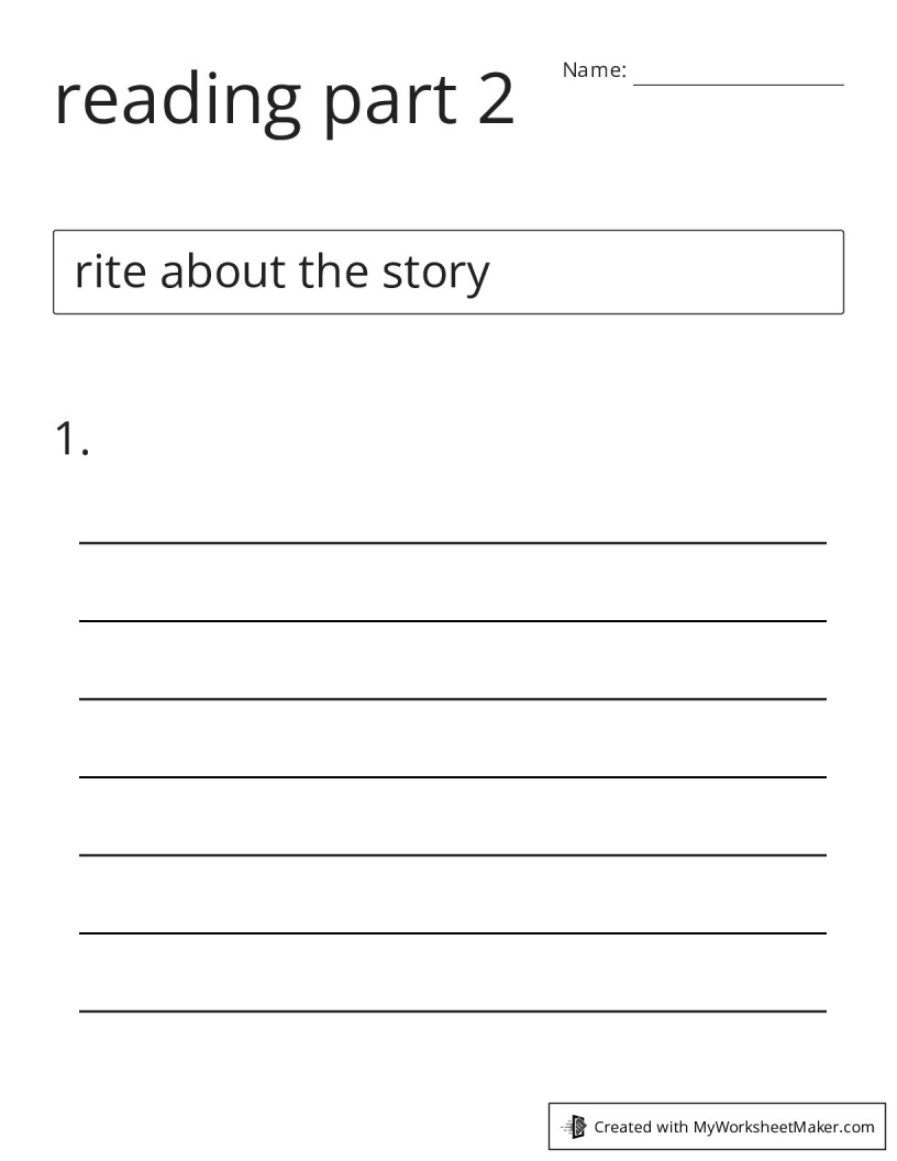 reading part 2 - My Worksheet Maker: Create Your Own Worksheets