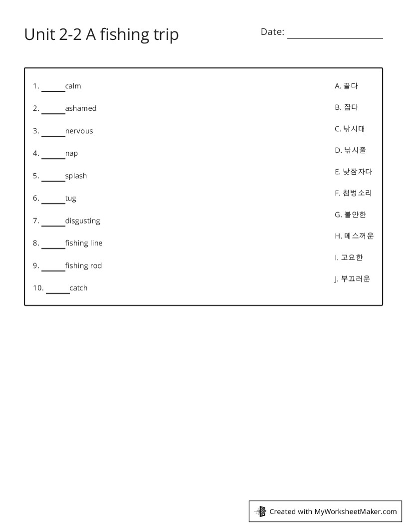 Unit 2-2 A fishing trip - My Worksheet Maker: Create Your Own Worksheets