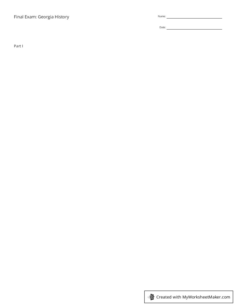 Final Exam: Georgia History - My Worksheet Maker: Create Your Own ...