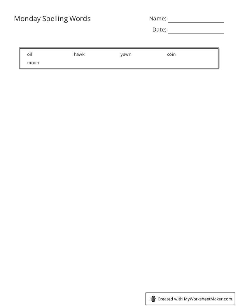 Monday Spelling Words - My Worksheet Maker: Create Your Own Worksheets