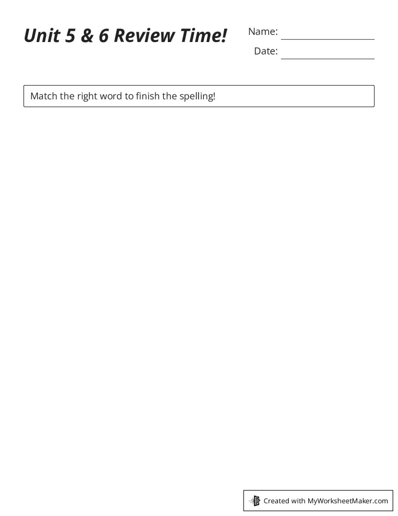 Unit 5 & 6 Review Time! - My Worksheet Maker: Create Your Own Worksheets
