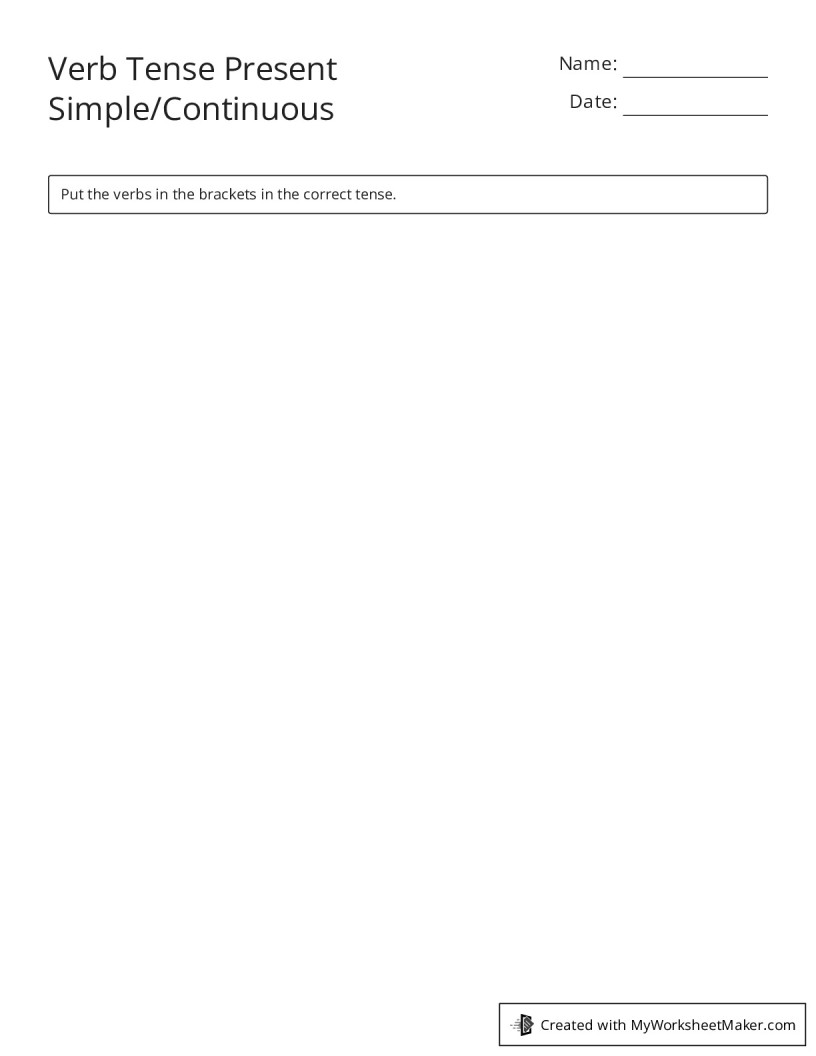 Verb Tense Present Simple/Continuous - My Worksheet Maker: Create Your ...