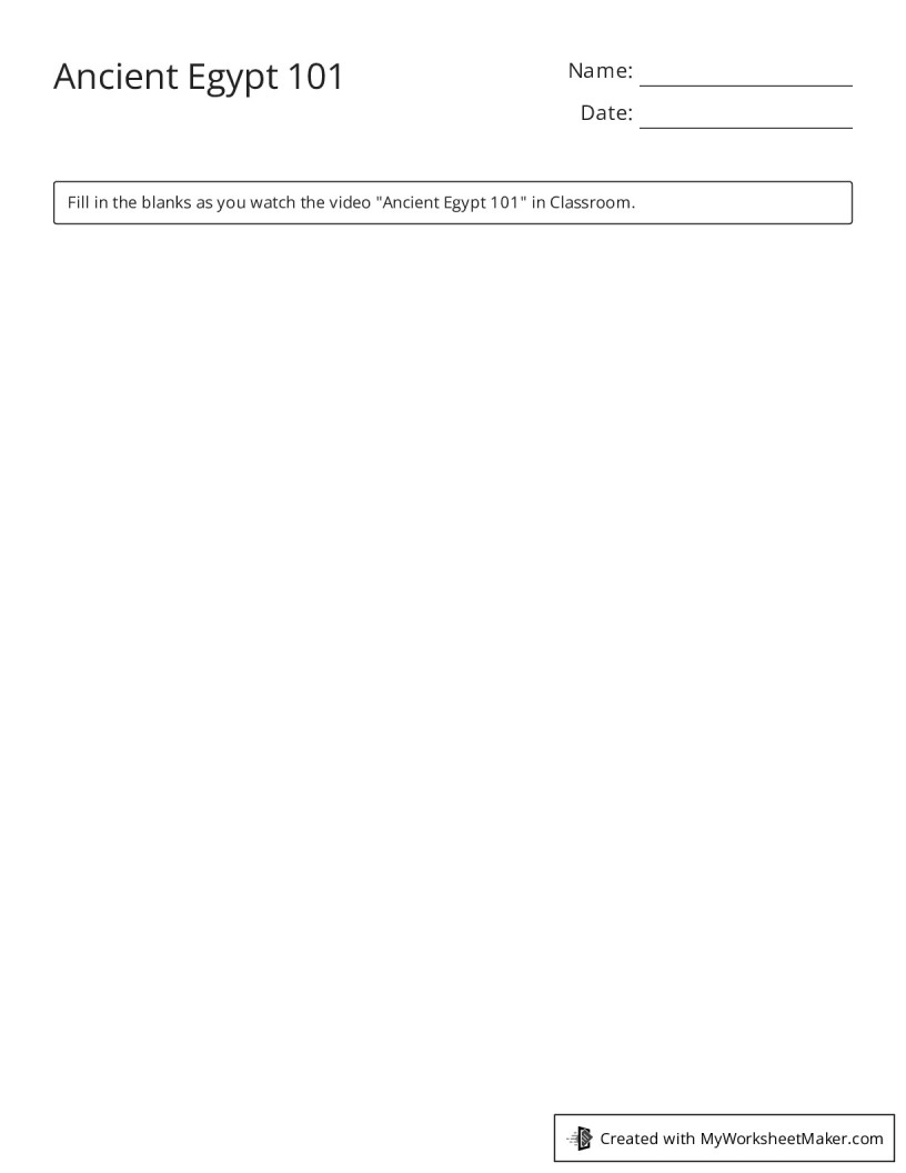 Ancient Egypt 101 - My Worksheet Maker: Create Your Own Worksheets