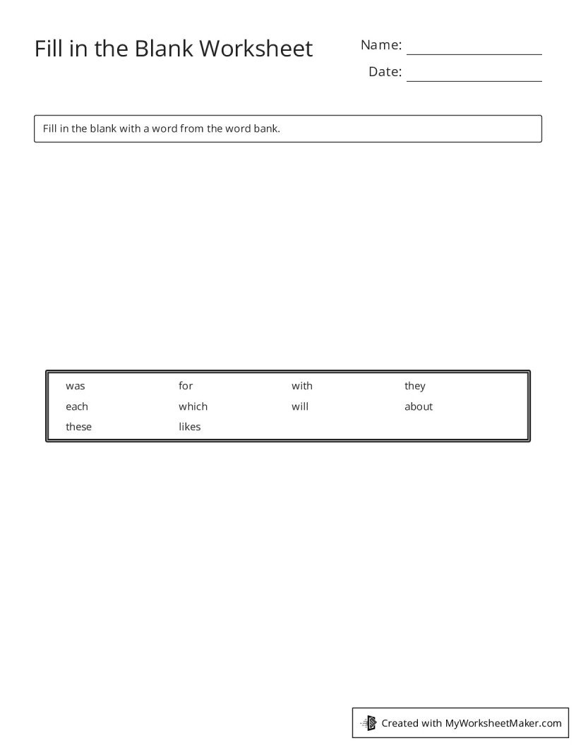 Fill in the Blank Worksheet - My Worksheet Maker: Create Your Own ...