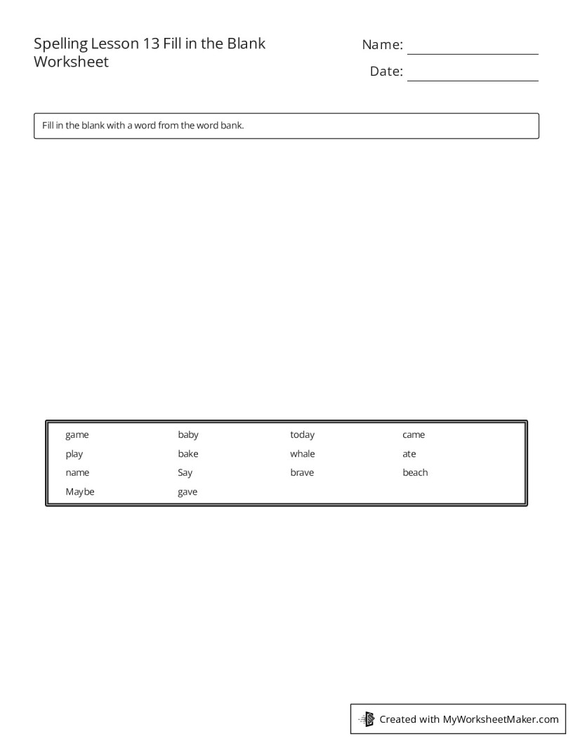 Spelling Lesson 13 Fill in the Blank Worksheet - My Worksheet Maker ...