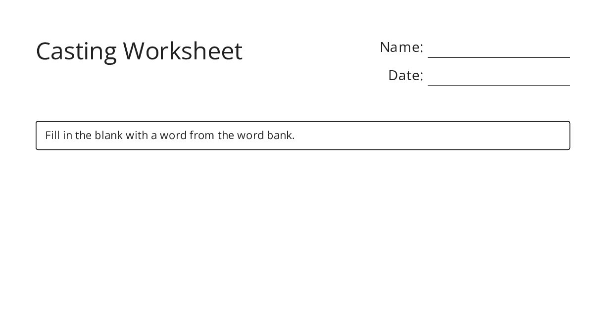 Casting Worksheet - My Worksheet Maker: Create Your Own Worksheets