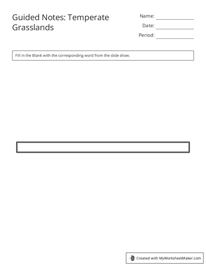 Guided Notes: Temperate Grasslands - My Worksheet Maker: Create Your ...