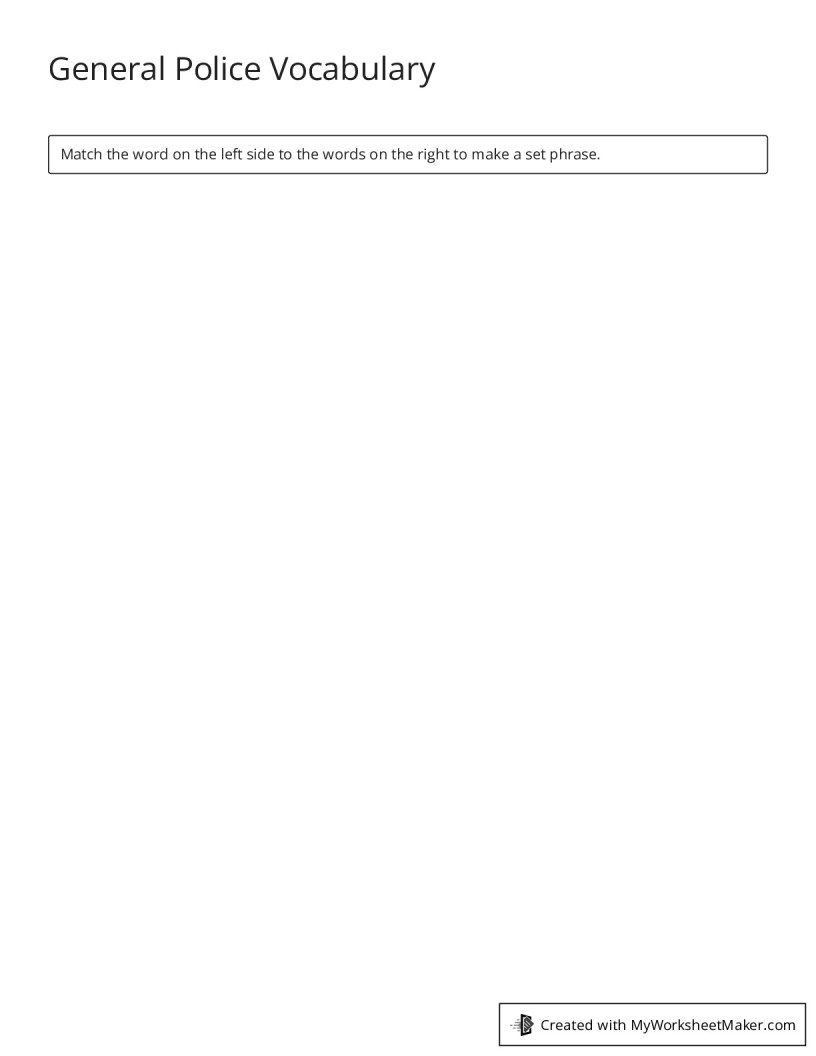 General Police Vocabulary - My Worksheet Maker: Create Your Own Worksheets