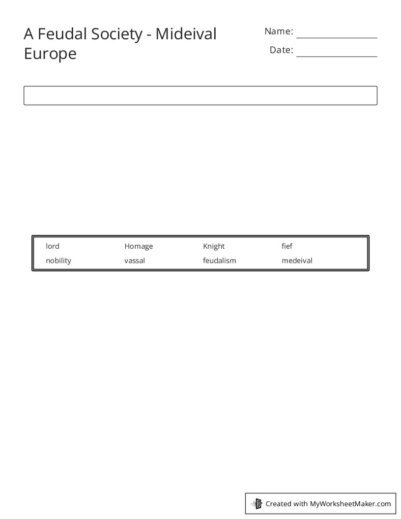 A Feudal Society - Mideival Europe - My Worksheet Maker: Create Your ...