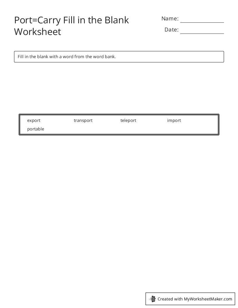Port=Carry Fill in the Blank Worksheet - My Worksheet Maker: Create ...