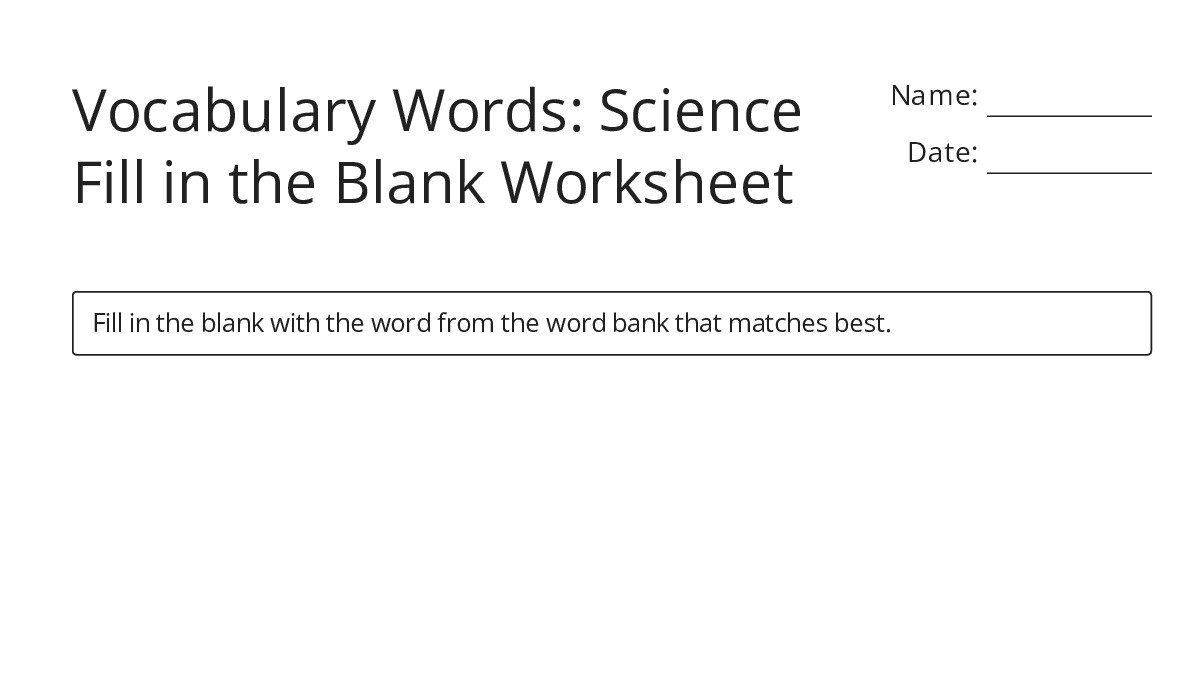 Vocabulary Words: Science Fill in the Blank Worksheet - My Worksheet ...