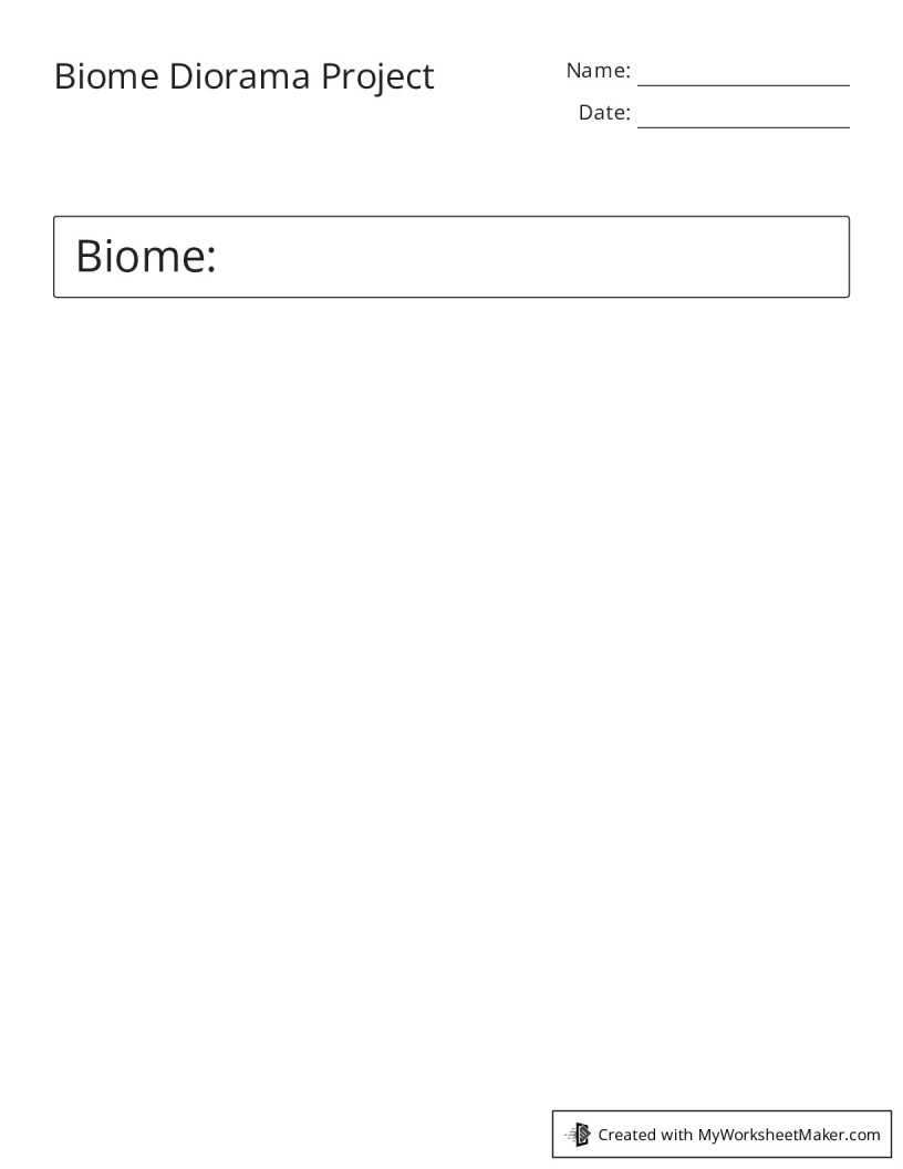 Biome Diorama Project - My Worksheet Maker: Create Your Own Worksheets